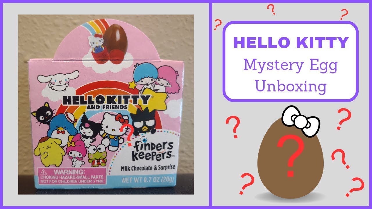 Reupload of Hello Kitty & Friends Chocolate Egg & Surprise Unboxing ...
