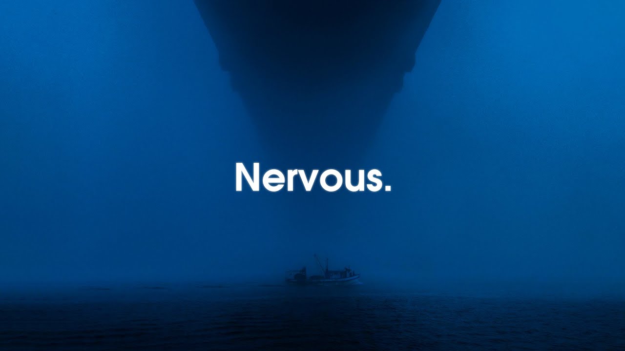Nervous.