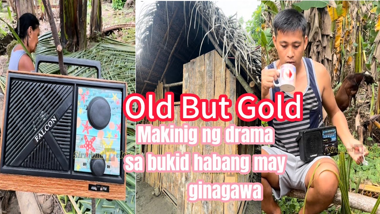 Buhay sa bukid masarap makinig ng drama sa radyo habang may ginagawa ...