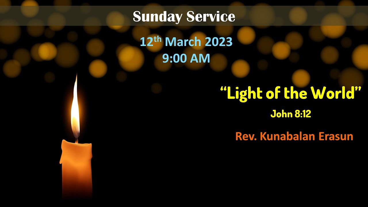Sunday Service | 12th Mar. 2023 | Rev. Kunabalan - YouTube