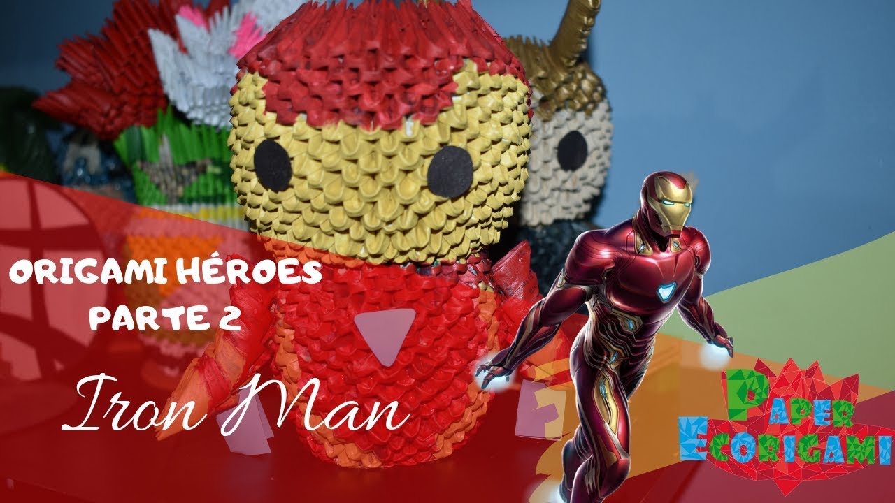 COMO HACER A IRON MAN EN ORIGAMI 3D PARTE 2 - YouTube