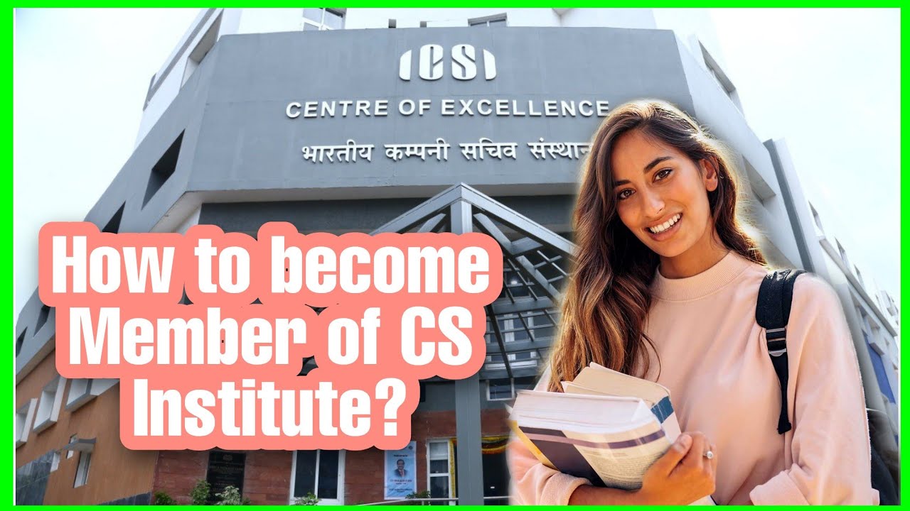 How to become Member of CS Institute? ICSI Member Process - Company ...