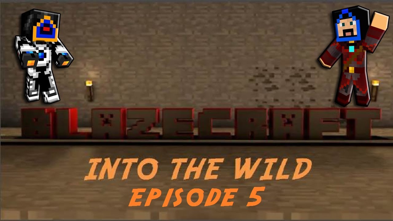 BlazeCraft | Into The Wild - Episode 5: Moments to Remember - YouTube