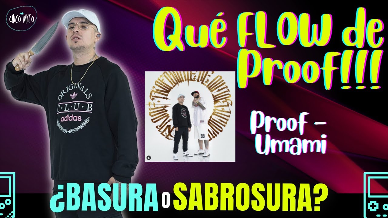 🔥Nunca habías escuchado a PROOF fluir así!!!🔥 | 🛢️¿Basura o Sabrosura ...