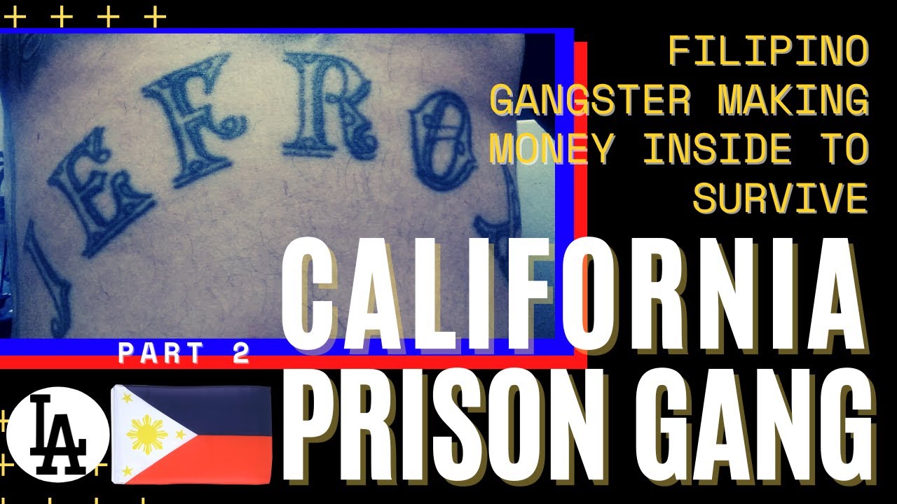 LA Filipino Gangster Speaks On California Prison Gangs And Making Money ...