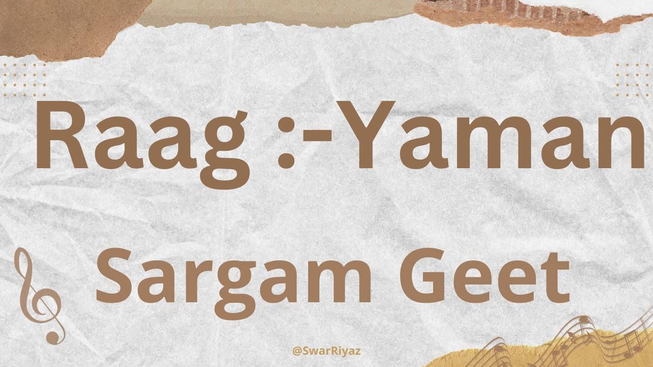 Raag Yaman Sargam Geet/Swarmalika With Notation | Indian Classical ...