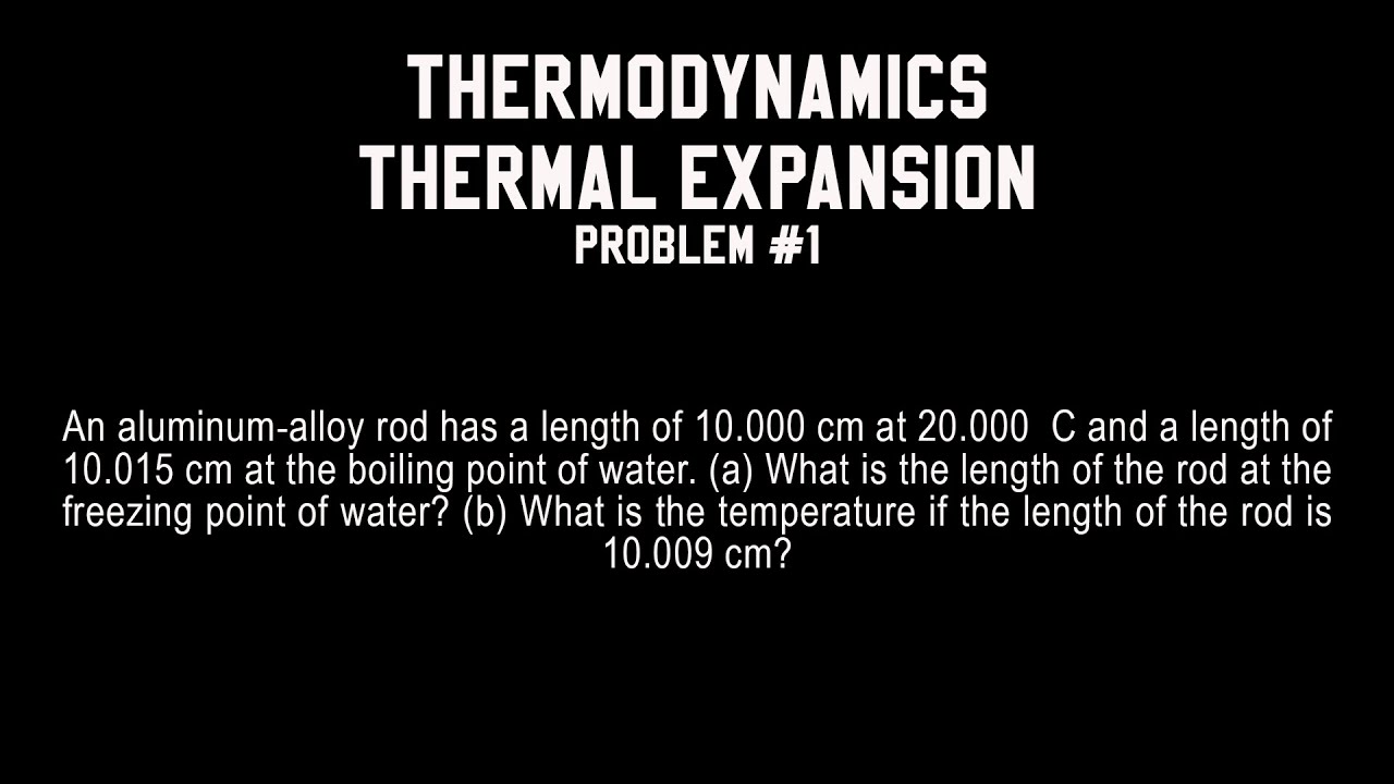 Thermodynamics: Thermal Expansion |•| Problem #1 - YouTube