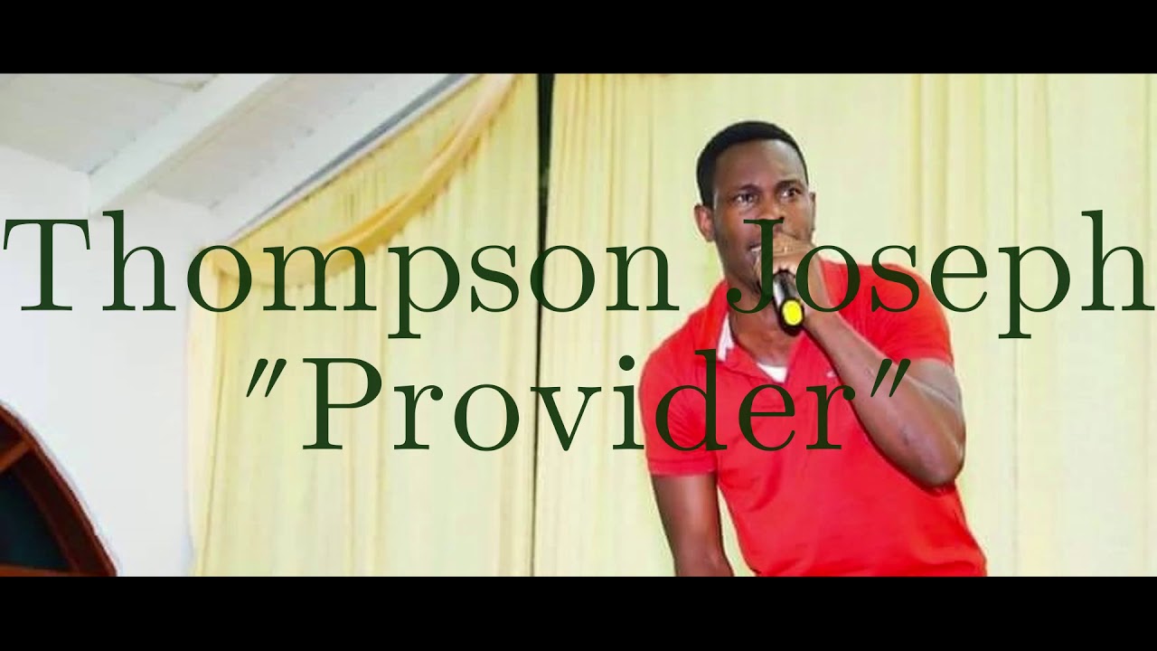 Thompson Joseph " Provider" - YouTube