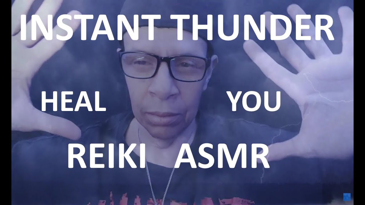 REIKI ASMR INSTANT THUNDER HEAL YOU 🌧️ | @ReikiwithAlbert - YouTube