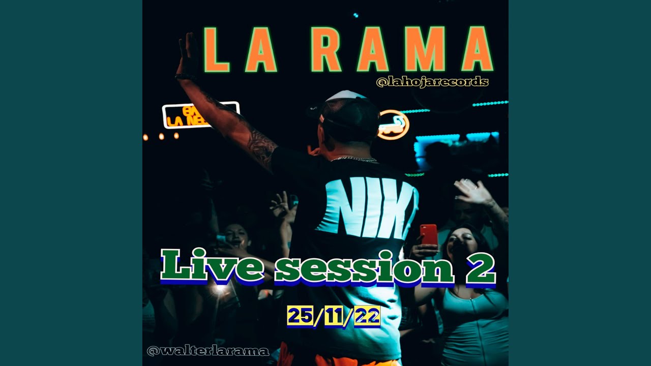 Live Session 2 LA RAMA - YouTube