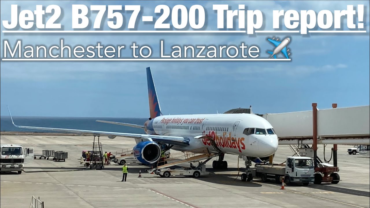 FLYING ON A 34 YEAR OLD JET2 B757! - TRIP REPORT, MANCHESTER TO ...