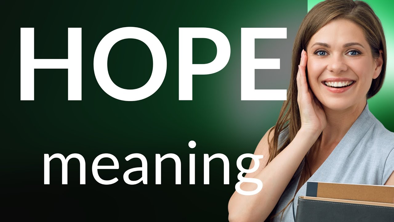 Hope • what is HOPE definition - YouTube