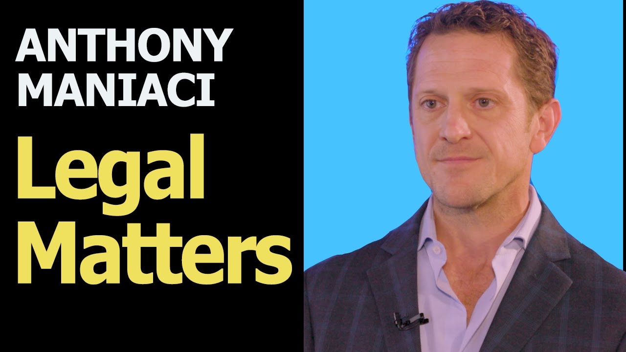 Legal Matters with Anthony Maniaci - YouTube