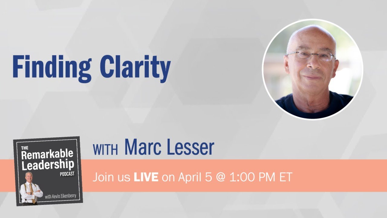 Finding Clarity with Marc Lesser - YouTube