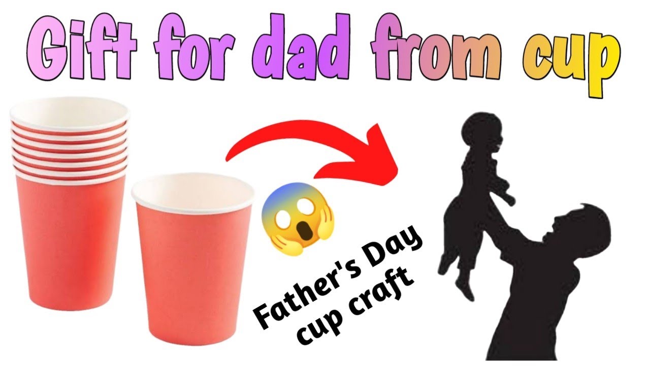 Paper Cup card for father's day/how to make a gifts for father's day ...