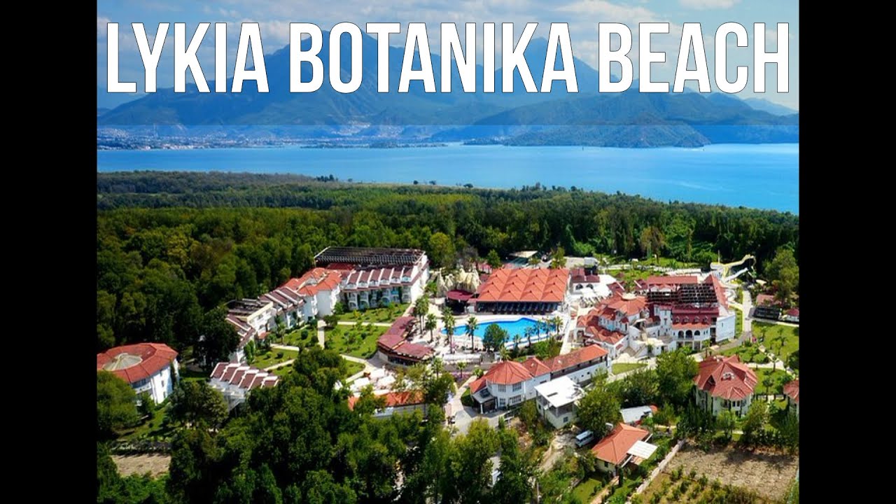 Lykia Botanika beach 4* - YouTube