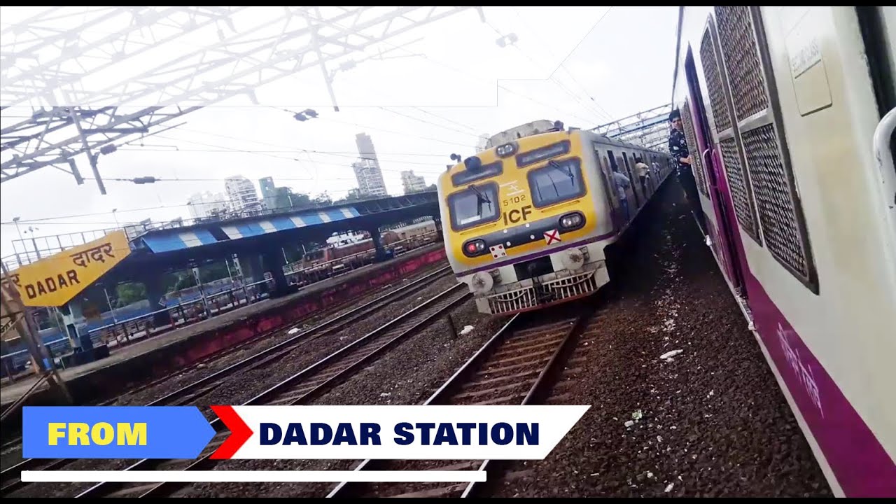 From Dadar Station | Mumbai Local Train | Lifeline #108 - YouTube