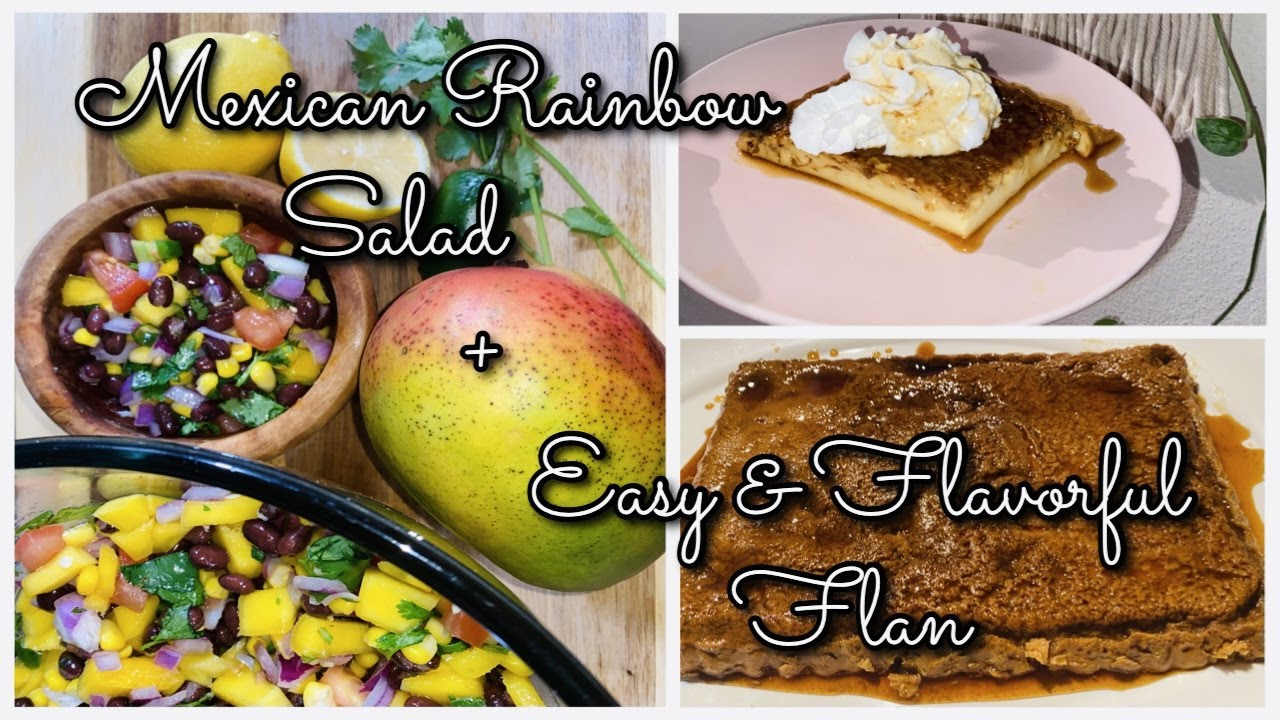 How To Make Mexican Flan - Easy & Delicious! || Protein Mango Salad ...