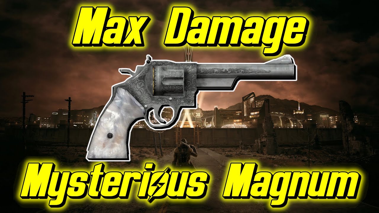 Max Damage Guide | Mysterious Magnum | [Fallout: New Vegas] - YouTube