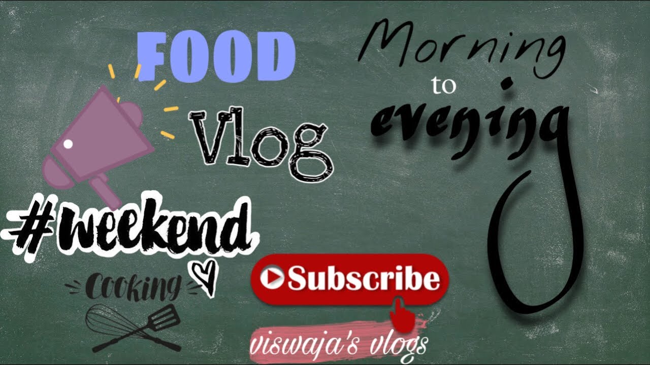 weekend food vlog| morning to evening food in home | viswaja’s vlogs ...