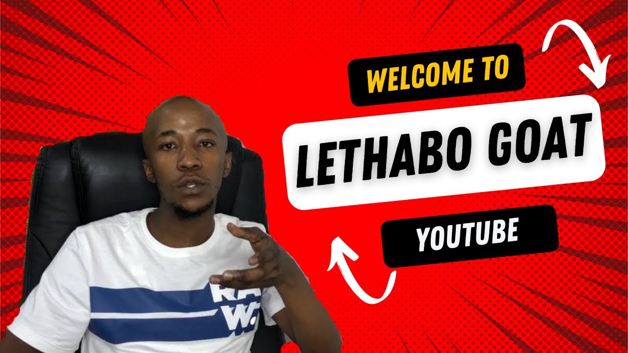 WELCOME TO LETHABO GOAT YOUTUBE - YouTube