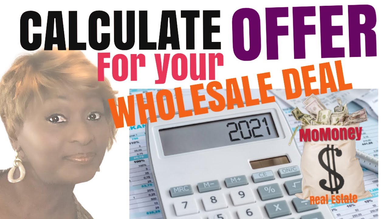 How to CALCULATE your OFFER PRICE for A Wholesale DEAL. THE FORMULA ...