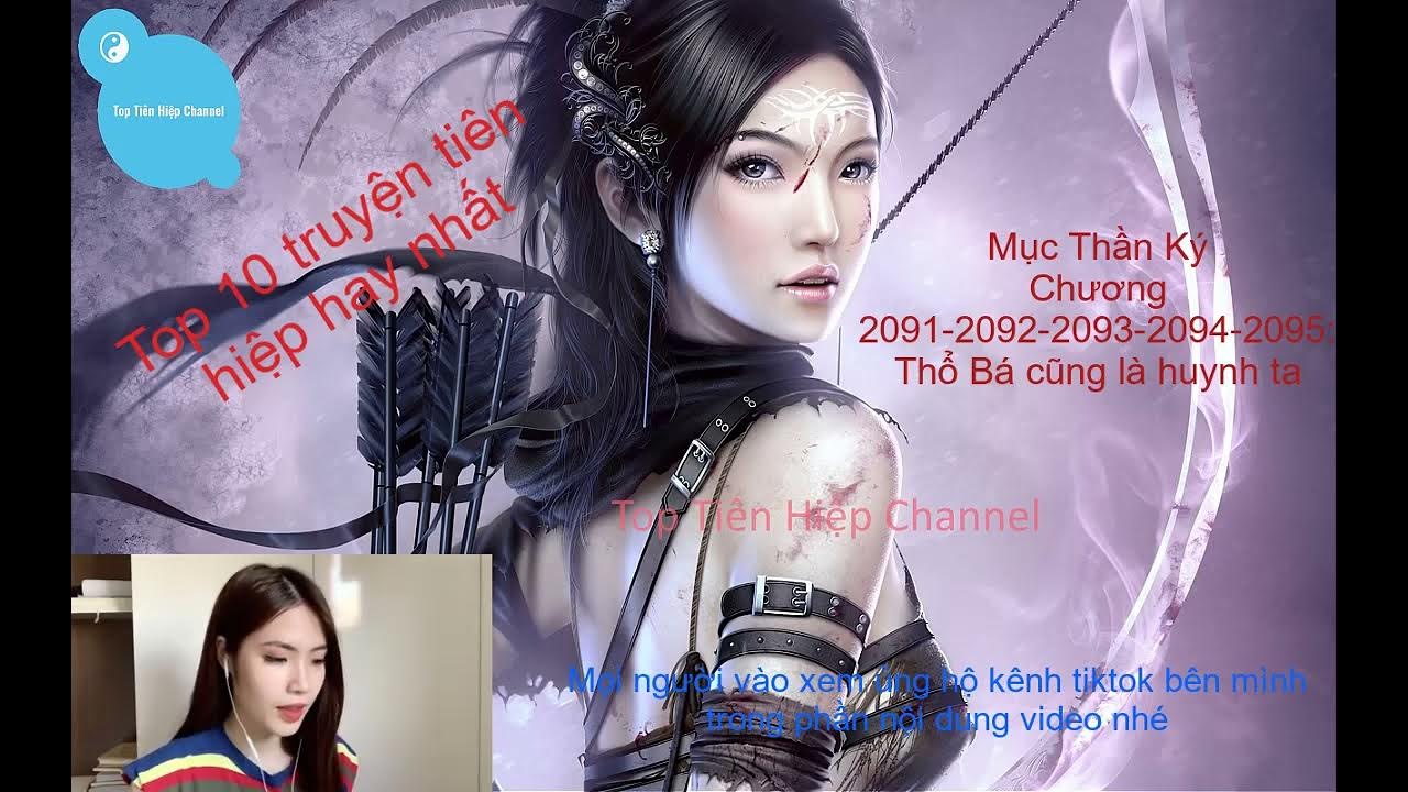 Mục Thần Ký - Chương 2091-2092-2093-2094-2095 [Đọc truyện/Truyện audio] || Truyện tiên hiệp hot ...