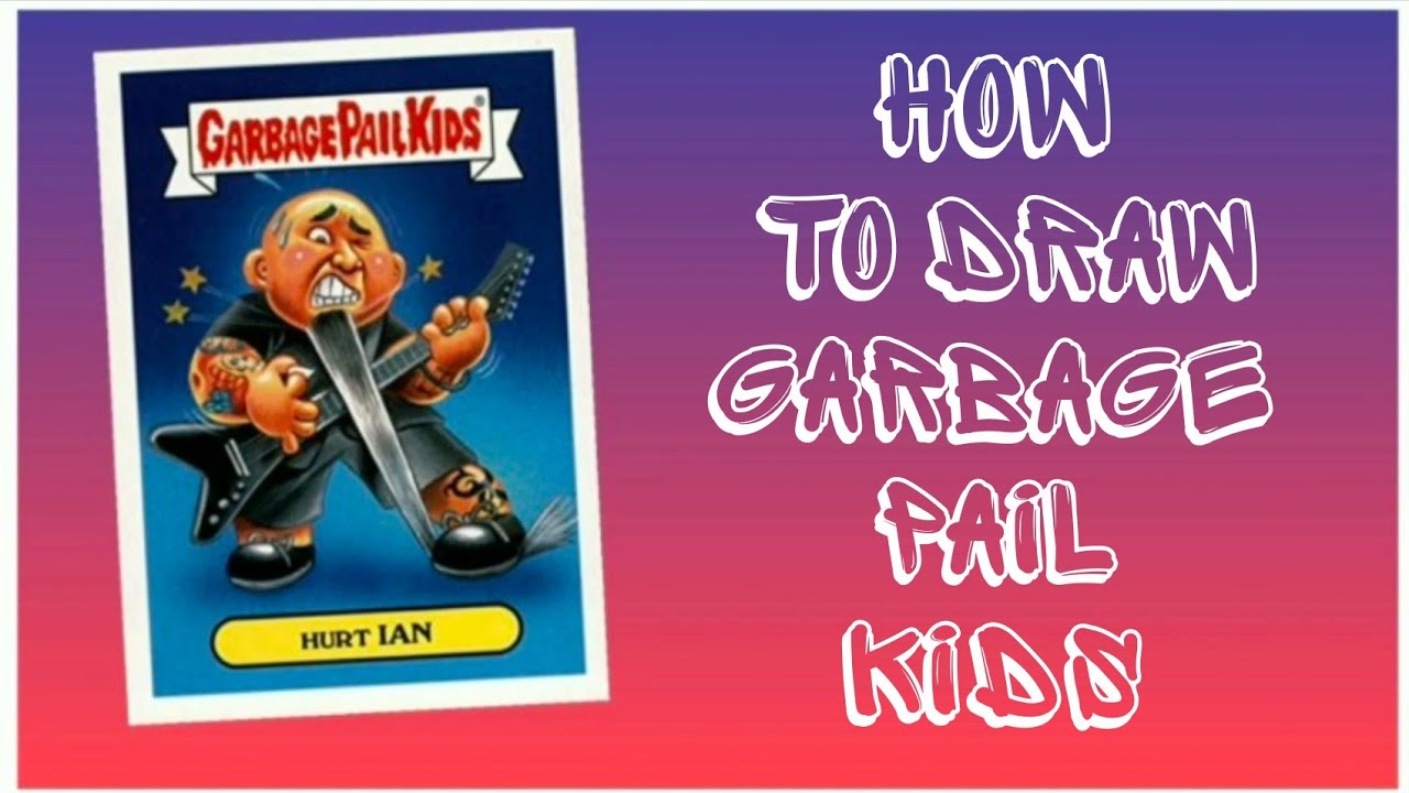 How to draw Garbage Pail Kids hurt lan || tutorial || - YouTube