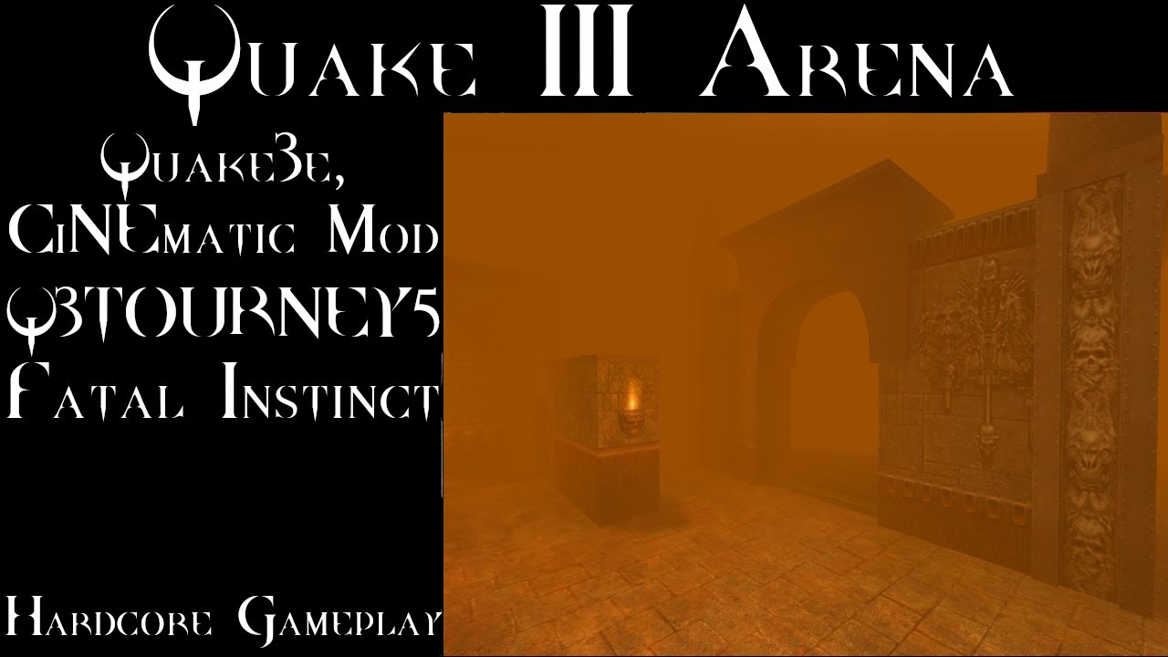 Quake III Arena - Quake3e, CiNEmatic Mod - Q3TOURNEY5 - Fatal Instinct ...