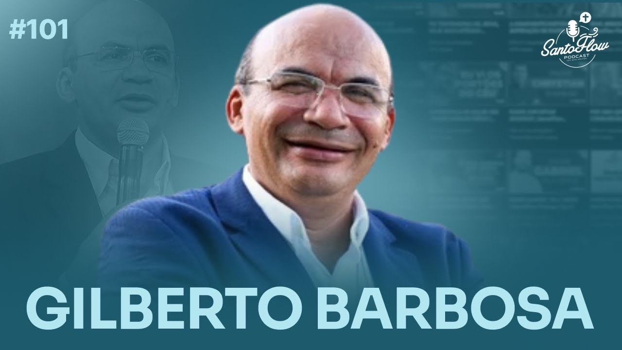 GILBERTO BARBOSA (Fundador da Obra de Maria) | SantoFlow Podcast #101 ...