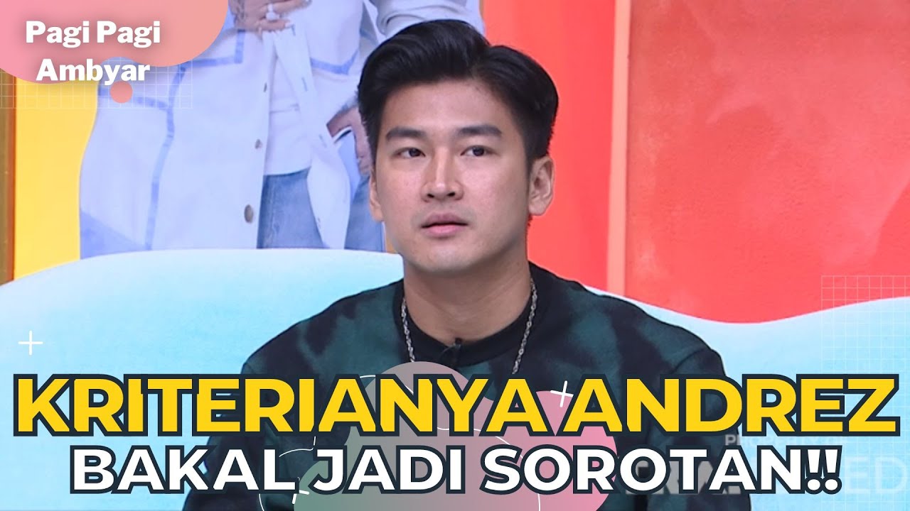 Andrez Adelio Bisikin Kriteria Pasangan Nih, Jomblo Merapat! | PAGI PAGI AMBYAR (4/1/23) P2 ...