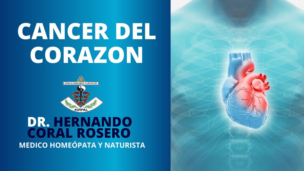 CANCER DEL CORAZON - YouTube