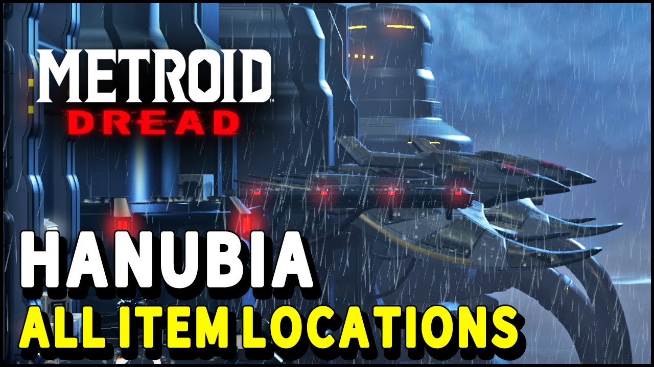 Metroid Dread HANUBIA All Item Locations - Hanubia 100% (All Energy ...