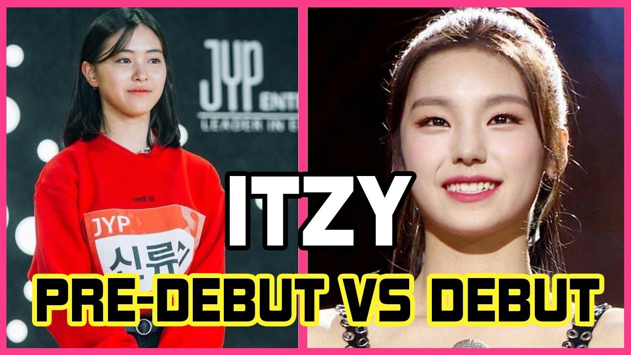 ITZY - PRE-DEBUT VS DEBUT [JYP’s new girl group] - YouTube