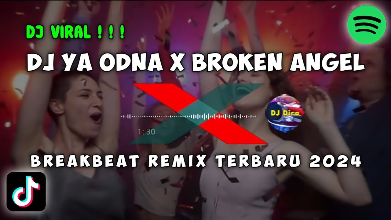DJ YA ODNA X BROKEN ANGEL BREAKBEAT REMIX TERBARU 2024 - YouTube