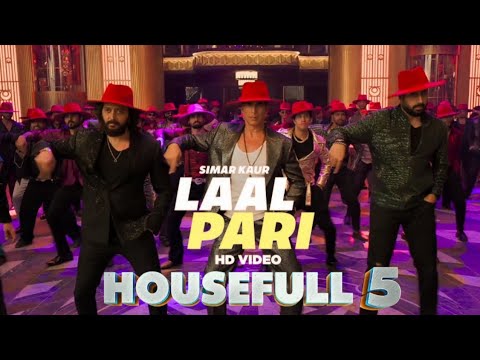 Laal Pari Song Housefull 5 | Honey Singh, Neha Kakkar | Housefull 5 ...
