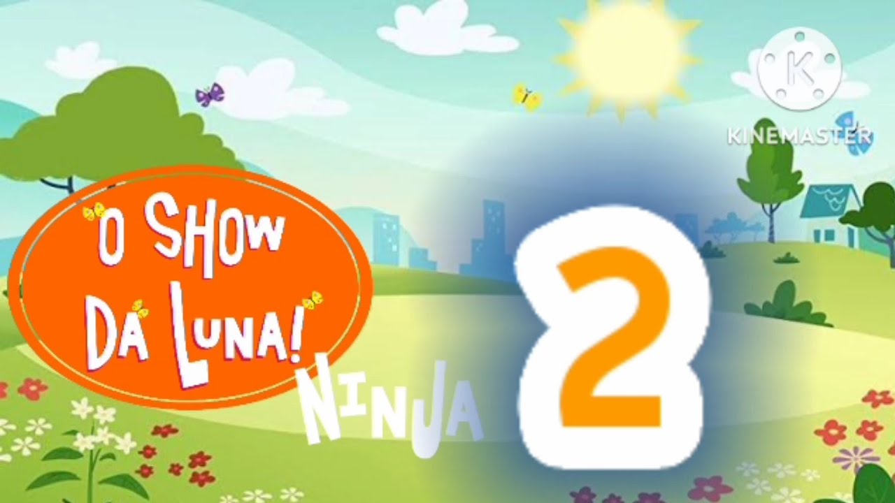 O Show da Luna Ninja 2 (Opening Intro) - YouTube