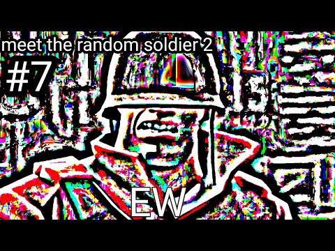 Meet the random soldier 2 #7 - YouTube