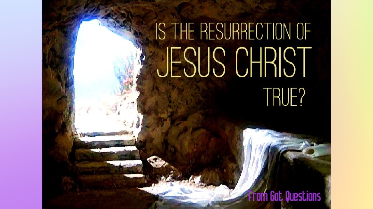 Is the resurrection of Jesus Christ true? - YouTube