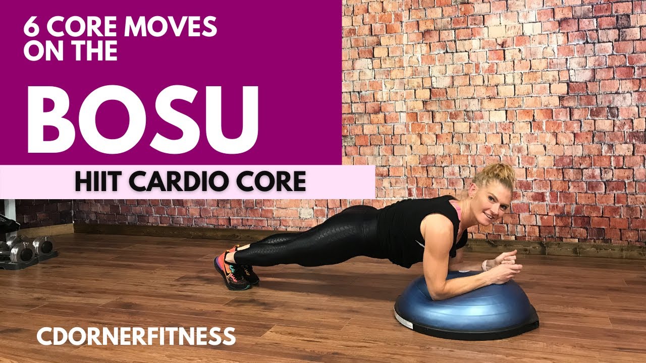 6 Cardio Core Exercises Using the Bosu Ball - YouTube