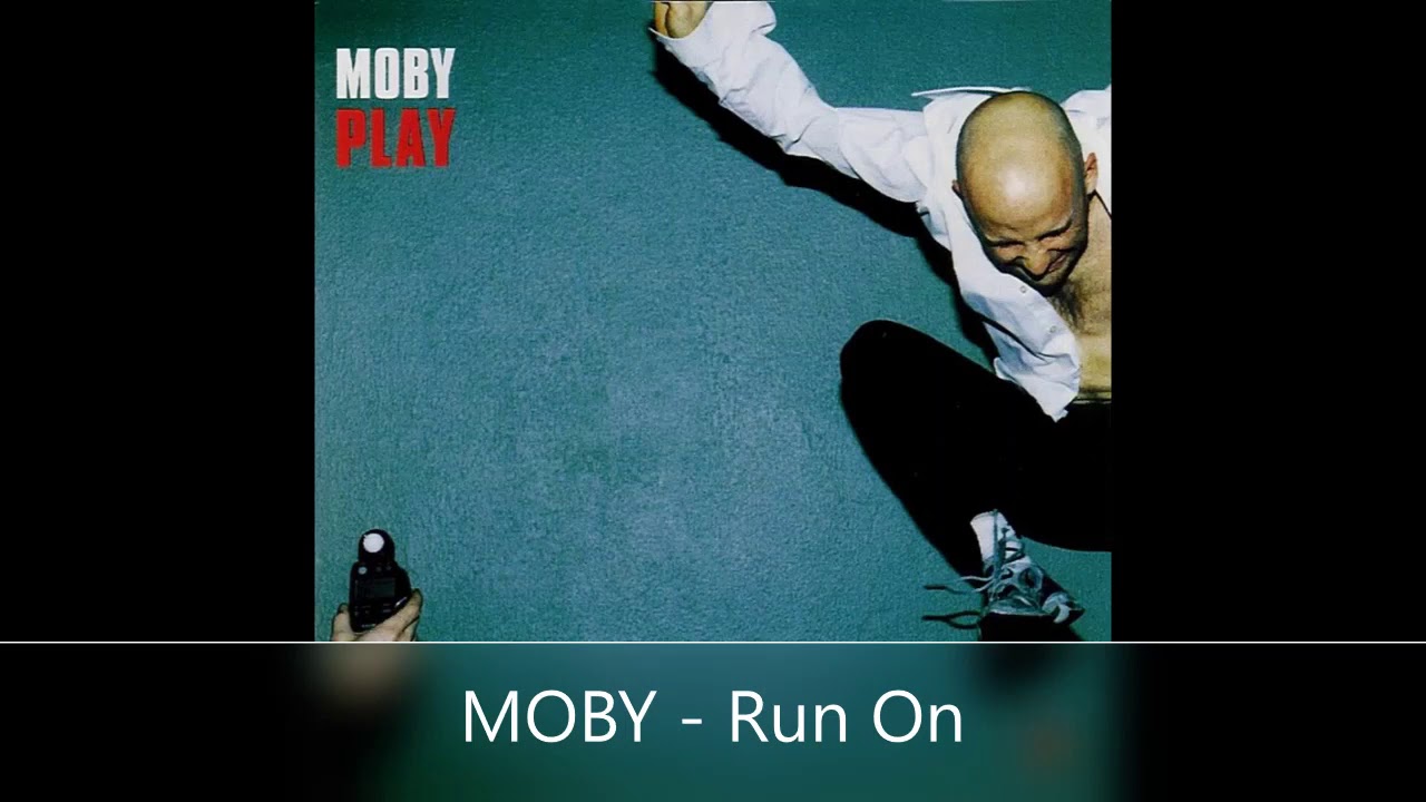 MOBY Run On - YouTube