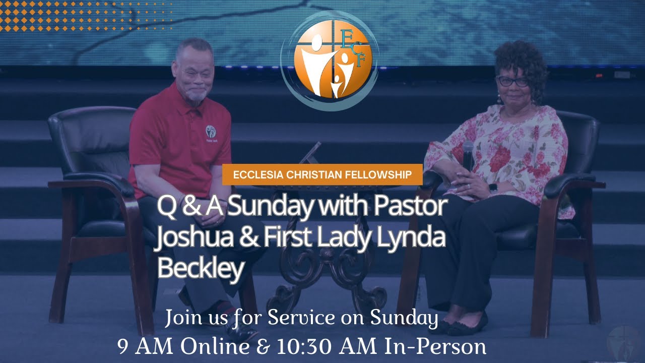 Q & A Sunday with Pastor Joshua & First Lady Lynda Beckley - YouTube