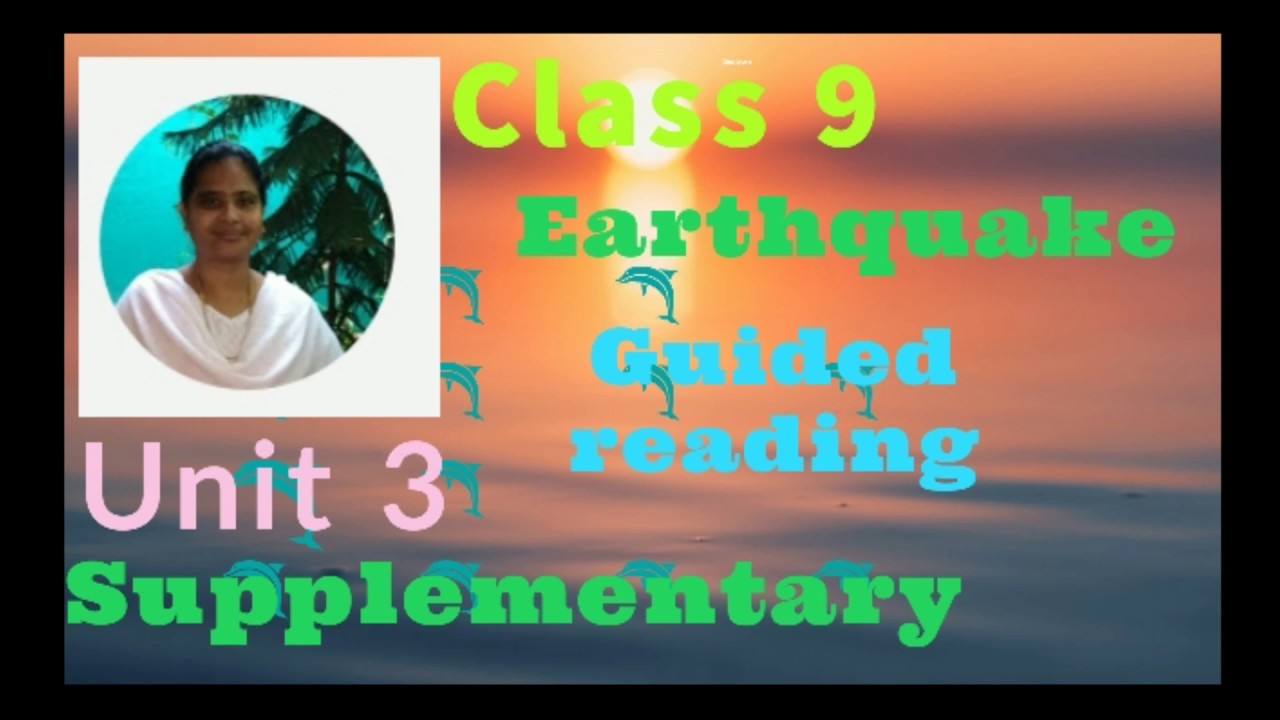 Earthquake Guided reading class 9 unit 3 supplementary reading - YouTube
