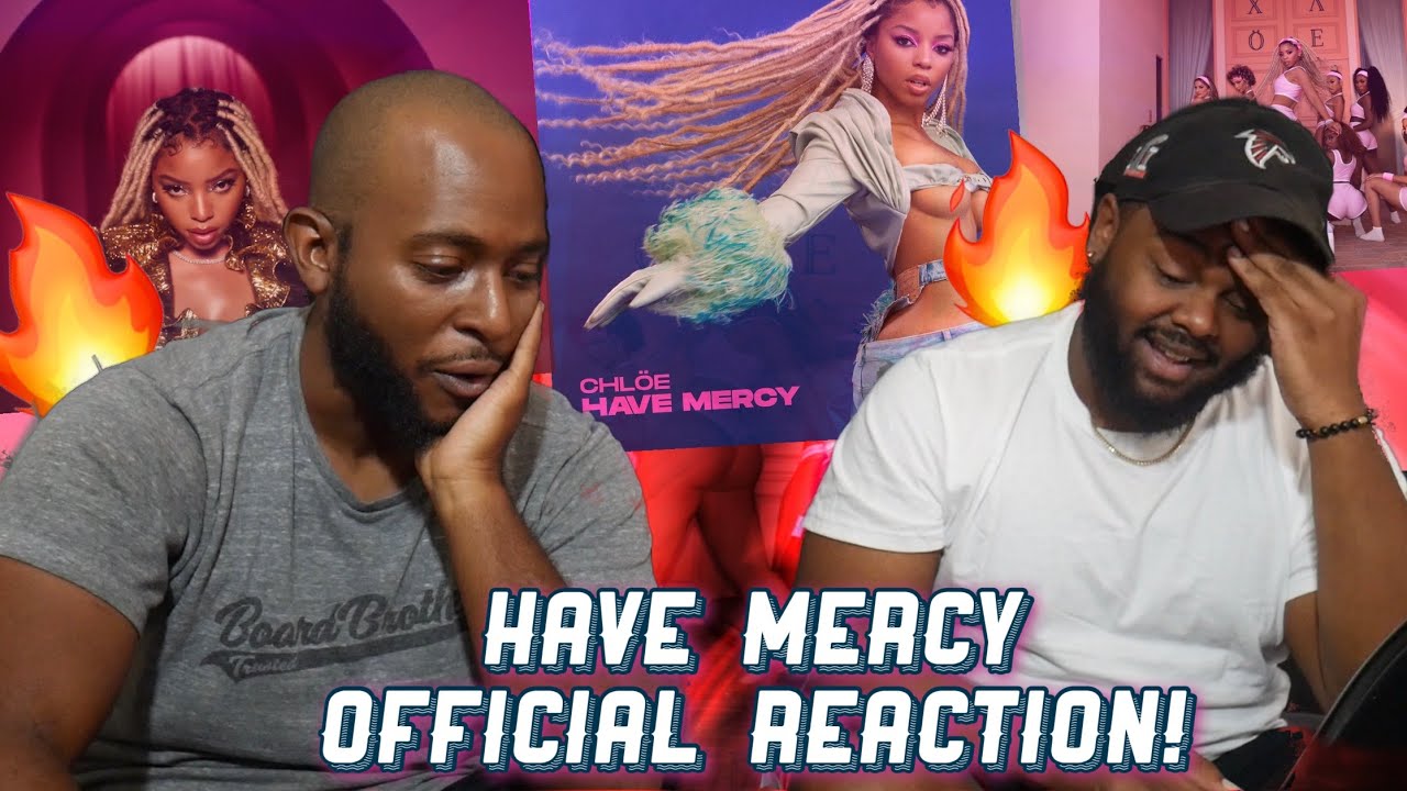 Chlöe - Have Mercy (Official Video Reaction) | FIRST TIME REACTING TO ...