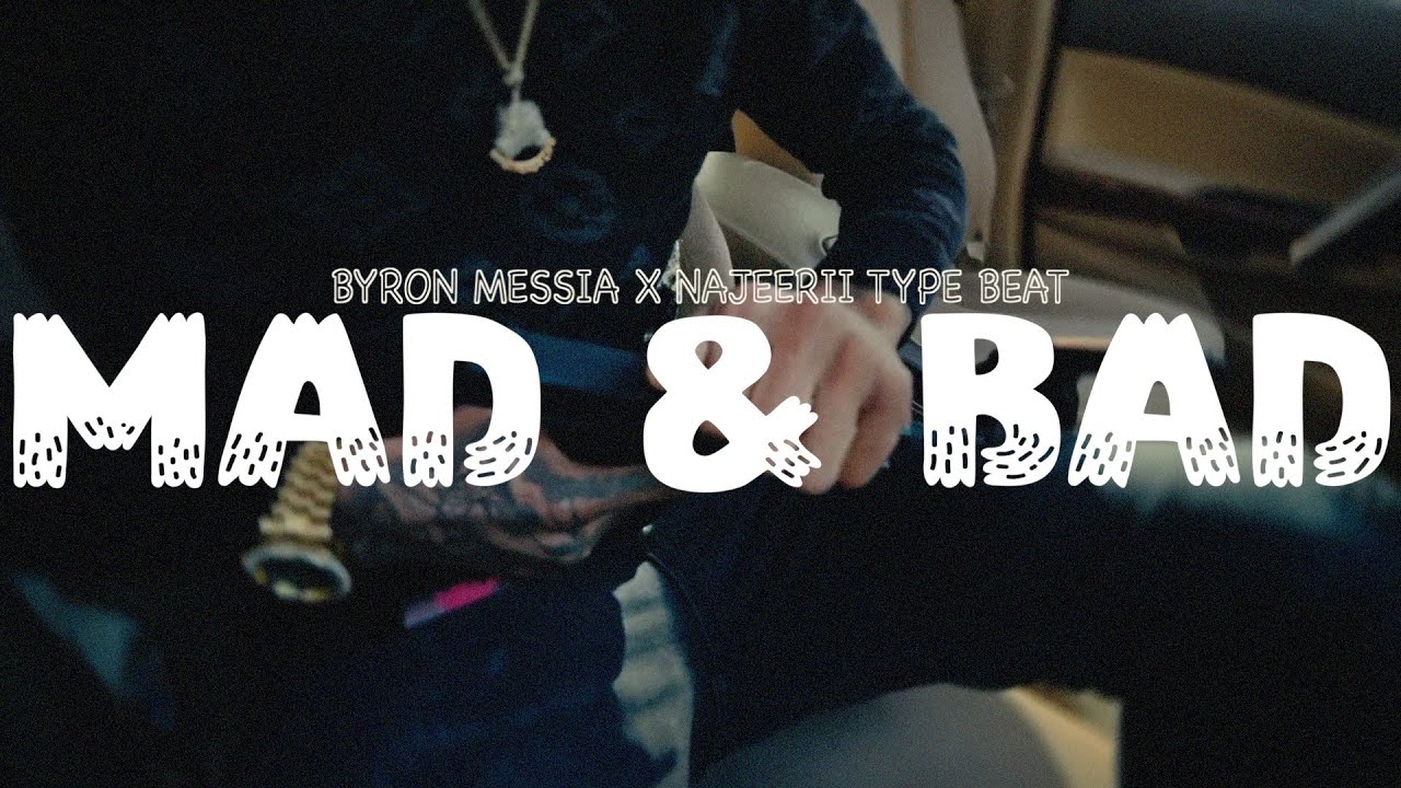 Byron Messia x Najeerii Dancehall Type Beat “Mad & Bad” | 2024 ...