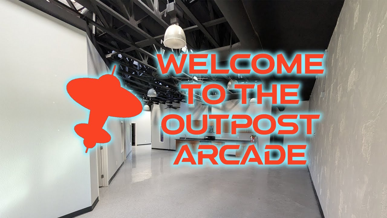 The Outpost Arcade Welcome Tour! - YouTube