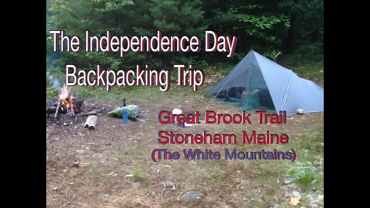 The Independence Day Backpacking Trip - Great Brook Trail - Stoneham ...