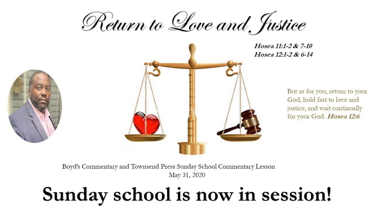 Sunday School Lesson May 31 2020 Return To Love And Justice YouTube sunday-school-lesson-may-31-2020-return-to-love-and-justice-youtube