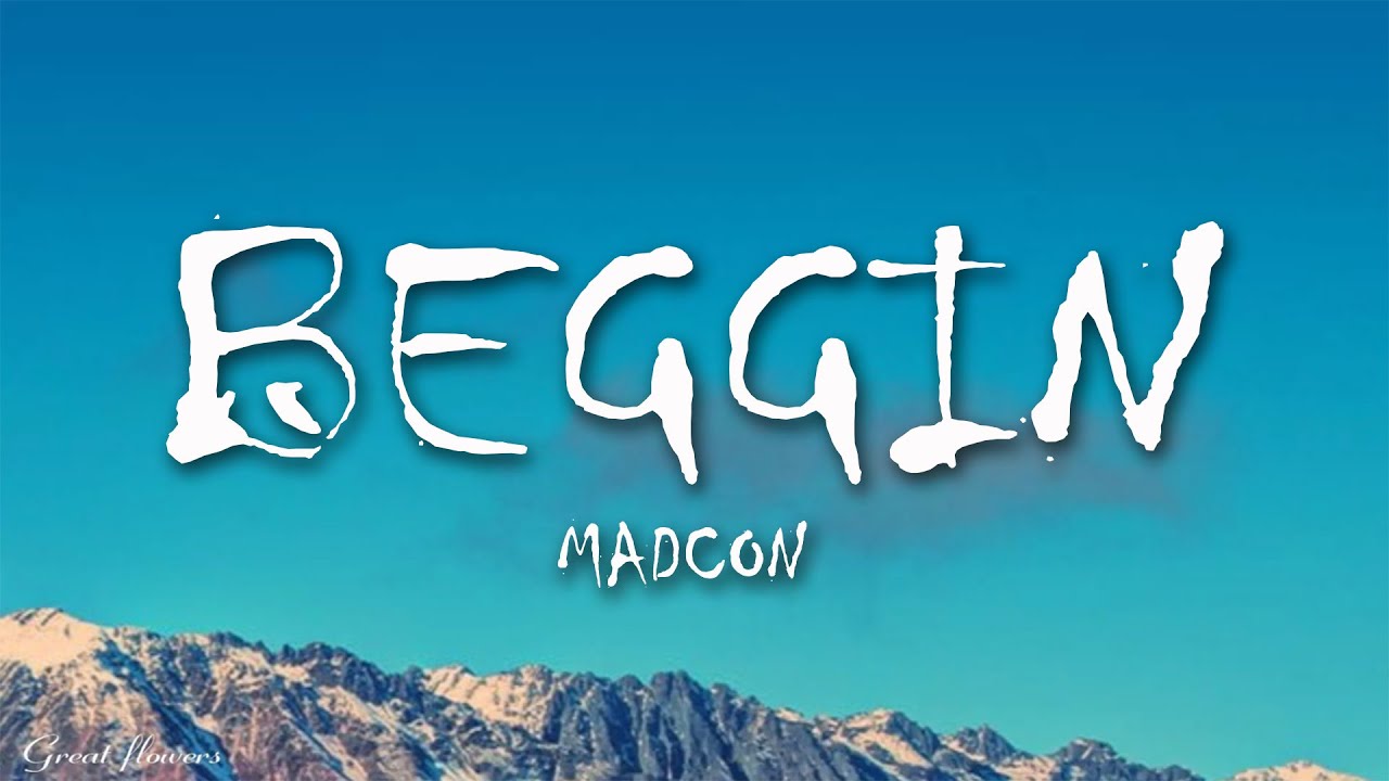 Madcon - Beggin (Lyrics) | Beggin', beggin' you - YouTube