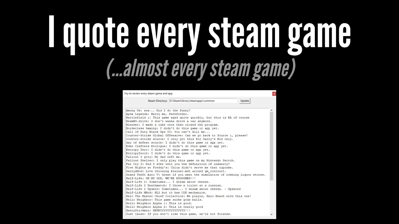 I quote every steam game (...almost every steam game) - YouTube